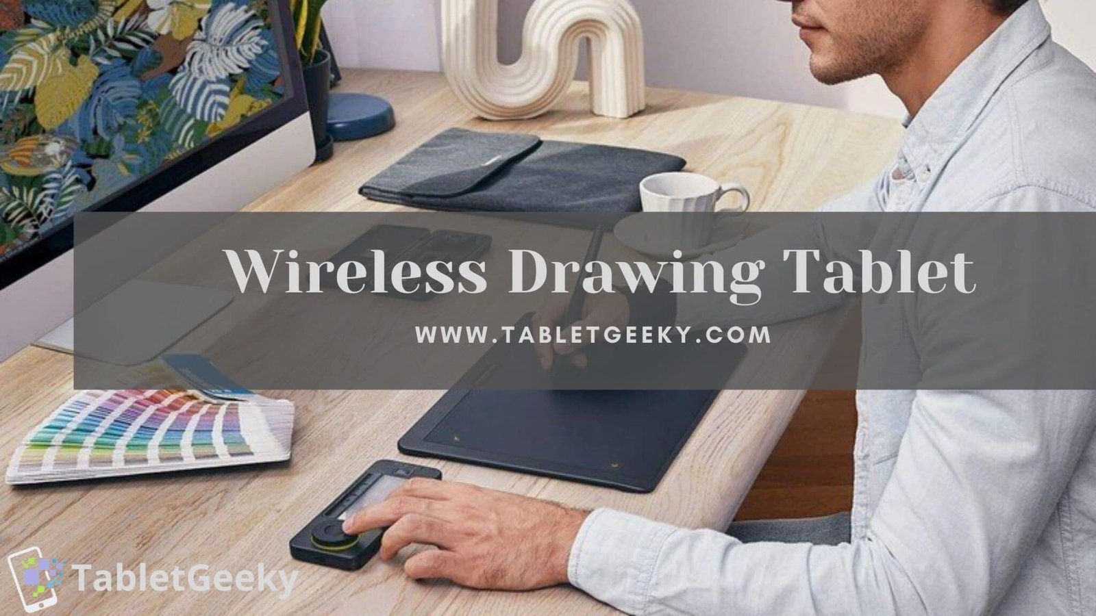 6 Best Wireless Drawing Tablet For Portability - Tablet Geeky