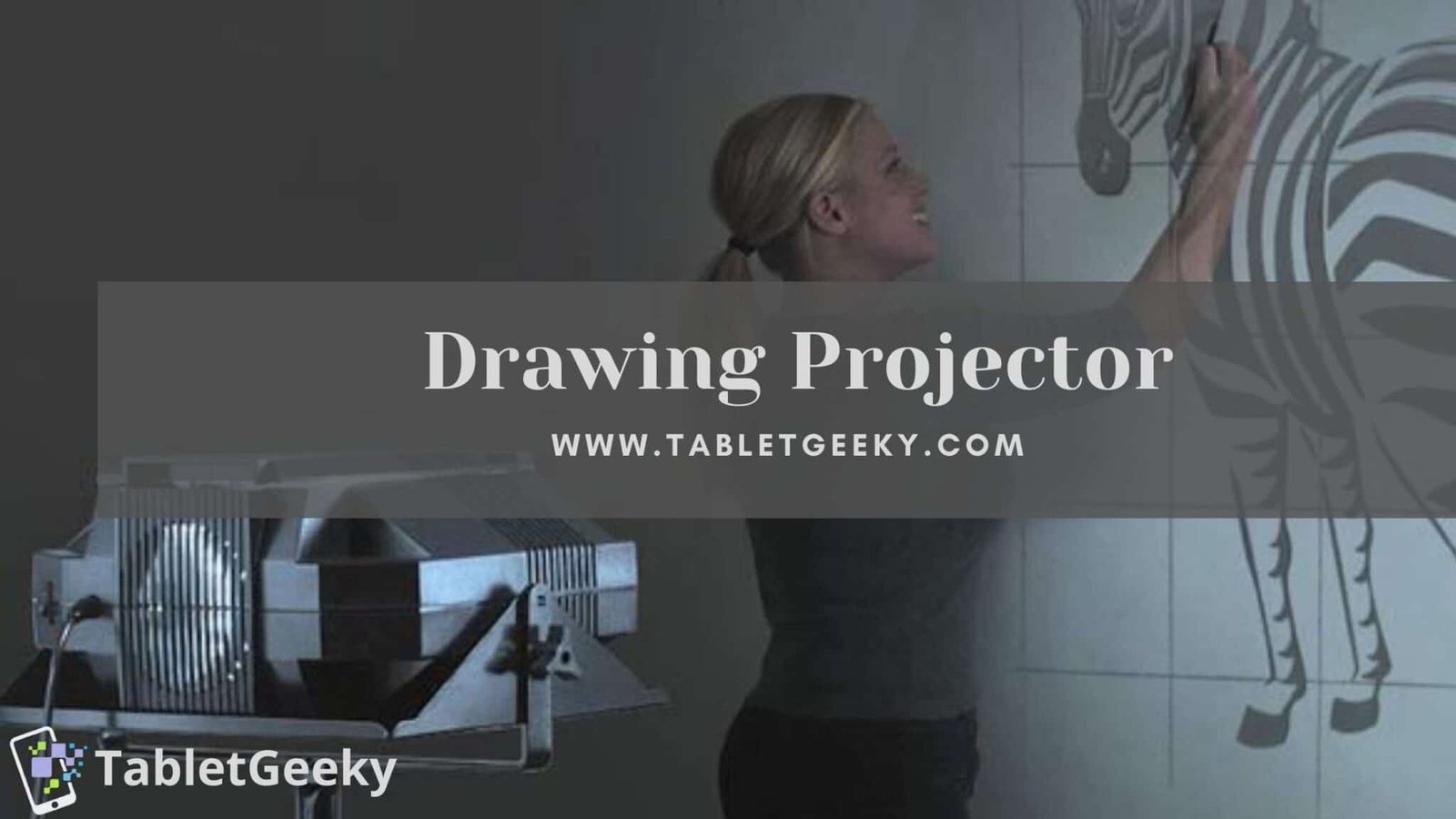5 Drawing Projector For Artist - Best For Tracing - Tablet Geeky